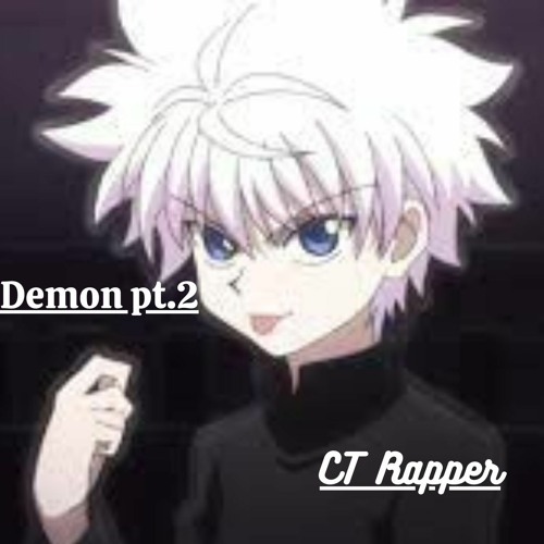 Stream CT Rapper- Demon pt.2 (UNRELEASED) by CT Rapper unreleased ...