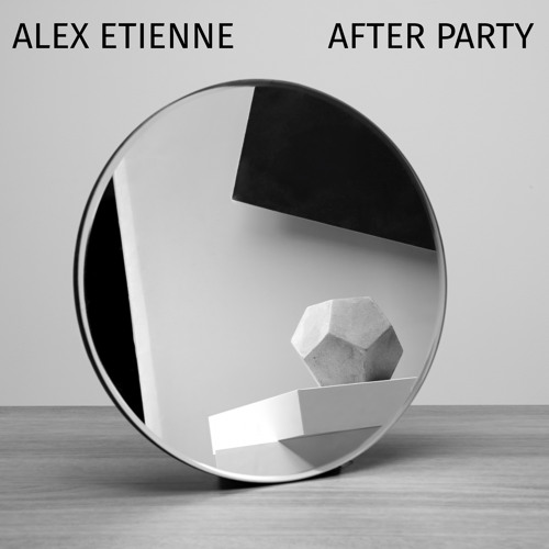 Stream After Party by Alex Etienne | Listen online for free on SoundCloud