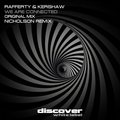 Stream Nick Rafferty & Paul Kershaw - We Are Connected (Nicholson Remix ...
