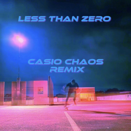 Stream Less Than Zero (Casiochaos Remix) by casiochaos | Listen online ...