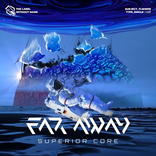 Superior Core - Far Away - Listen to music