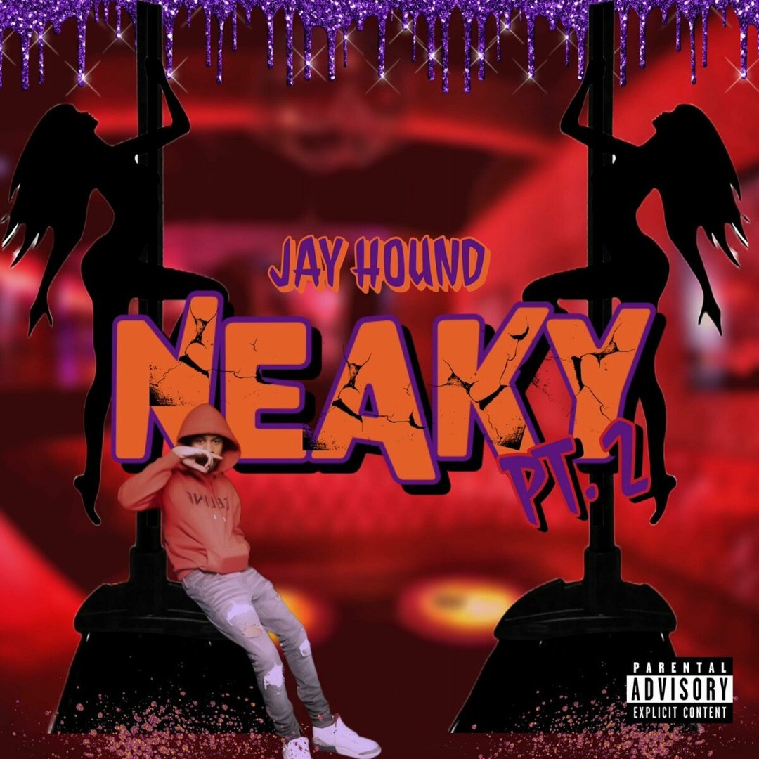 Stream Neaky, Pt. 2 by Jay Hound | Listen online for free on SoundCloud