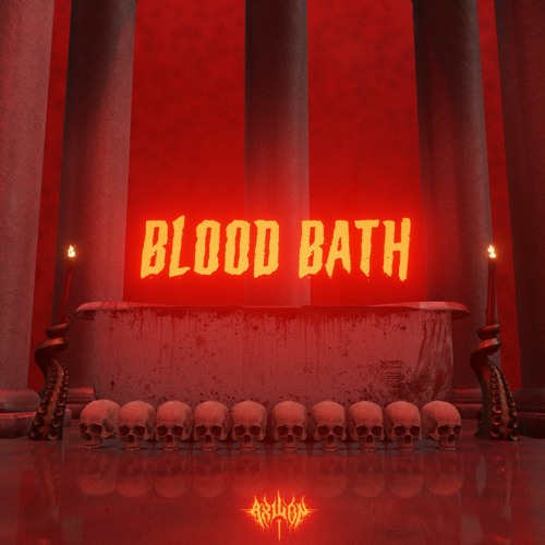 Stream BLOOD BATH by AXILON | Listen online for free on SoundCloud