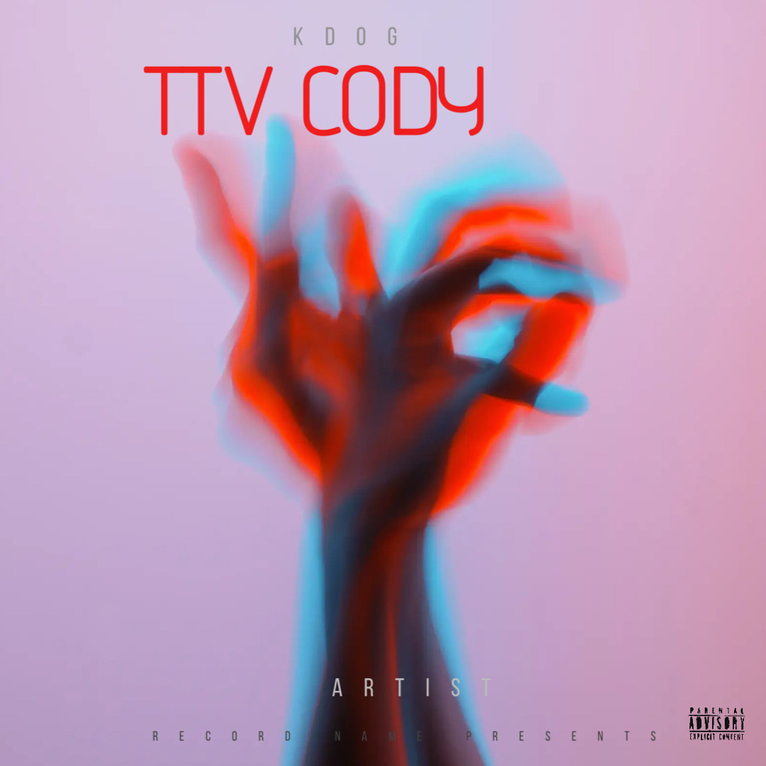 Stream Kdog-TTV CODY by Kdog | Listen online for free on SoundCloud