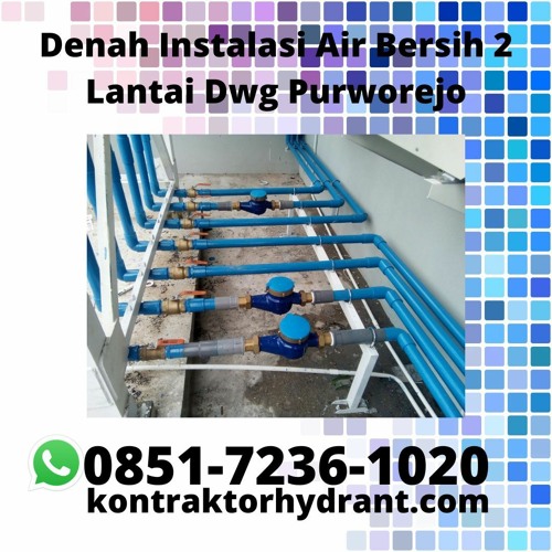 Stream Denah Instalasi Air Bersih 2 Lantai Dwg Purworejo PROFESIONAL ...