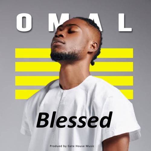 Stream Omal - BLESSED by Omal | Listen online for free on SoundCloud