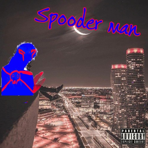 Stream Spooder Man (OG Song) by Imspooder | Listen online for free on ...