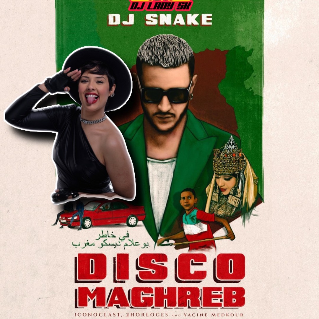Stream INTRO [ DISCO MAGHREB - DJ SNAKE ] [ DJ LADY SK ] by Dj Lady ...