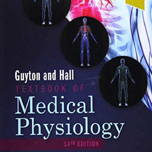 Stream episode 🌟PDF⭐ Guyton and Hall Textbook of Medical Physiology ...