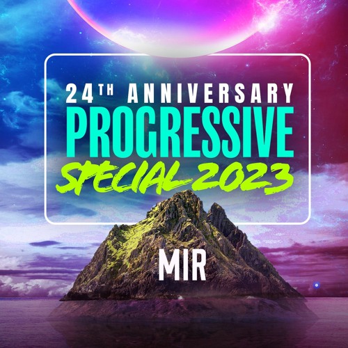 Stream MIR Mix (DI.FM's 24th Anniversary Progressive Special 2023) by ...