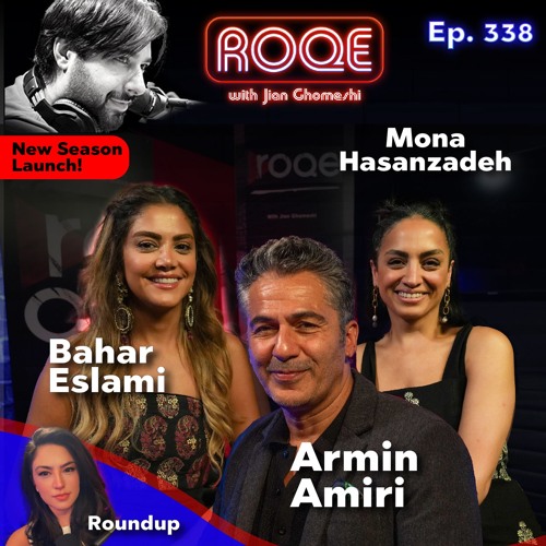 Stream Roqe Ep. 338 - Season 6 Launch! - Armin Amiri, Bahar Eslami ...