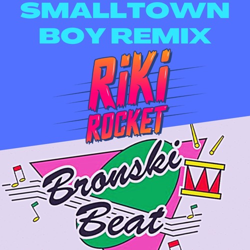 Stream Smalltown Boy (Riki Rocket Remix)[FREE DL] by Riki Rocket ...