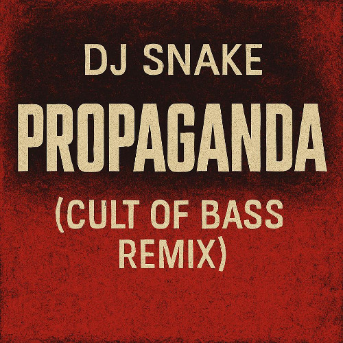 Stream DJ Snake - Propaganda (Cult of Bass Remix) by Cult Of Bass ...