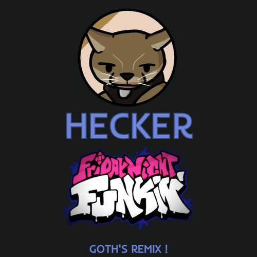 Stream Friday Night Funkin - Hecker (Cover) by Goth | Listen online for ...