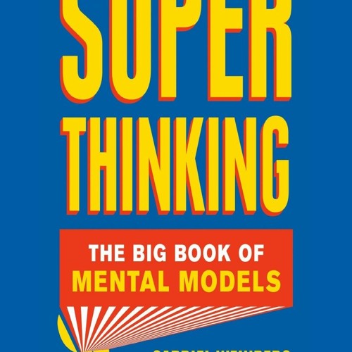Stream episode Free Read PDF Super Thinking: The Big Book of Mental ...