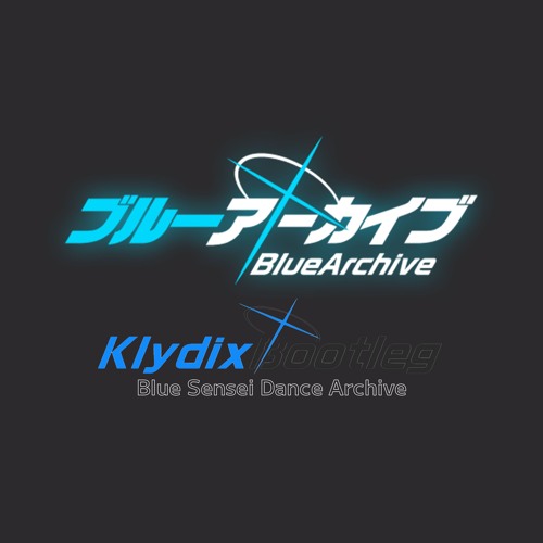 Stream Blue Sensei Dance Archive (Blue Archive OST KLYDIX Bootleg) by ...