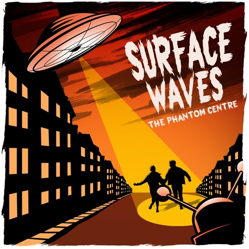 Stream Surface Waves | Listen to The Phantom Centre playlist online for ...