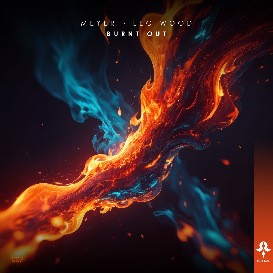 Stream Meyer x Leo Wood - Burnt Out (Extended Mix) [Eternal Records] by ...