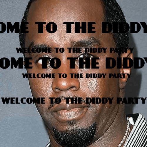 Stream Mwizzytwizzydog | Listen to welcome to the diddy party playlist ...