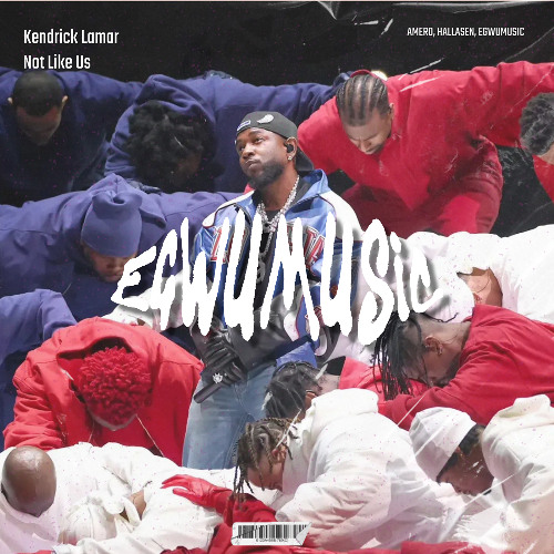 Stream Kendrick Lamar - Not Like Us (Amero, Hallasen, EGWUMUSIC Remix ...