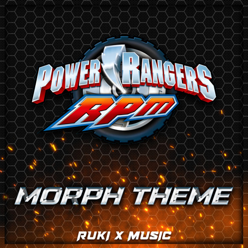 Stream RPM Morph Theme (From 'Power Rangers') by Ruki X Music | Listen ...