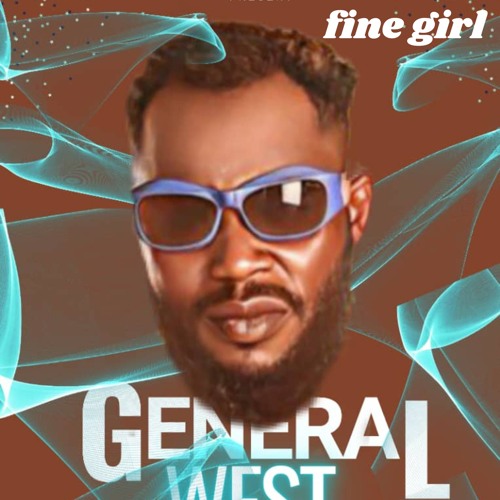 Stream Fine Girl by General West | Listen online for free on SoundCloud