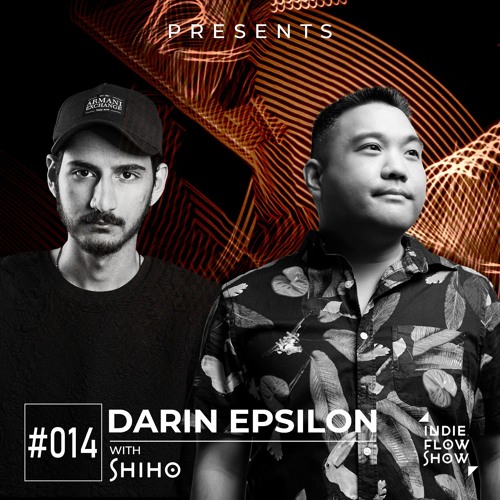 Stream Indie Flow Show #014 (Shiho + Darin Epsilon) by SHIHO | Listen ...