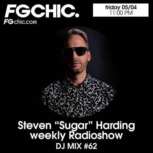 Steven 'Sugar' Harding - Radio FG FG Chic Mix 2024-04-05