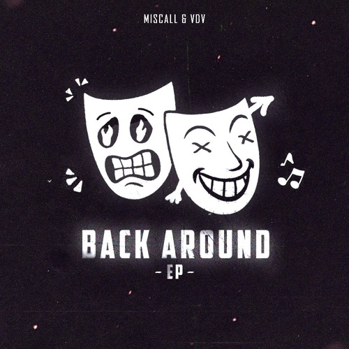Stream MISCALL | Listen to Miscall & VDV - Back Around playlist online ...