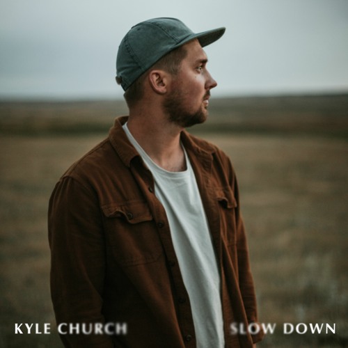 Stream Slow Down by Kyle Church | Listen online for free on SoundCloud