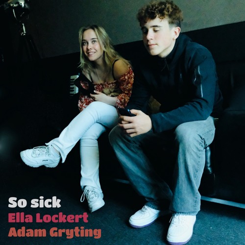 Stream Ella & Adam - So Sick by Ella Lockert | Listen online for free ...