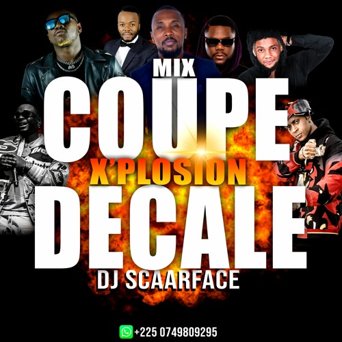 Stream MIX COUPE - DECALE X'PLOSION 2022 by DJ SCAARFACE | Listen ...