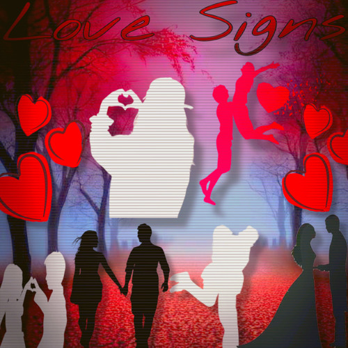 Stream Love Signs by RTW Juicebox🧃🧿⏳ | Listen online for free on SoundCloud