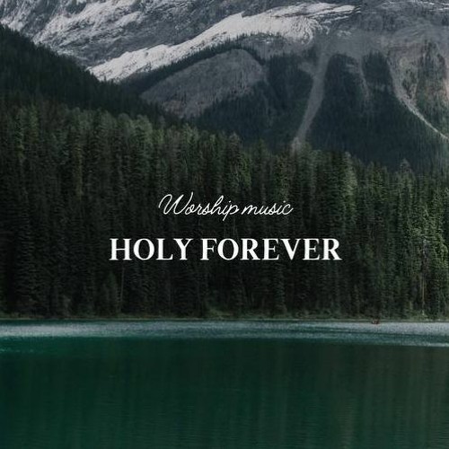 Stream Chris Tomlin - Holy Forever (instrumental) by Instrumental music ...