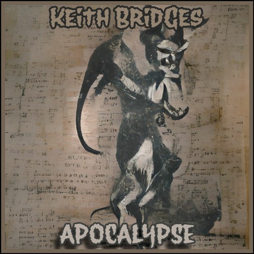 Stream Apocalypse Beat By Keith Bridges by Music By Keith Bridges ...