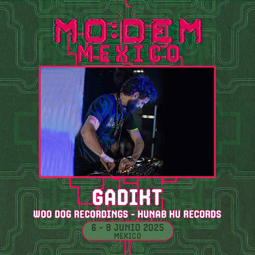 Stream Gadikt @ MoDem Teaser Mex by Gadikt (Woo-Dog Recordings ...