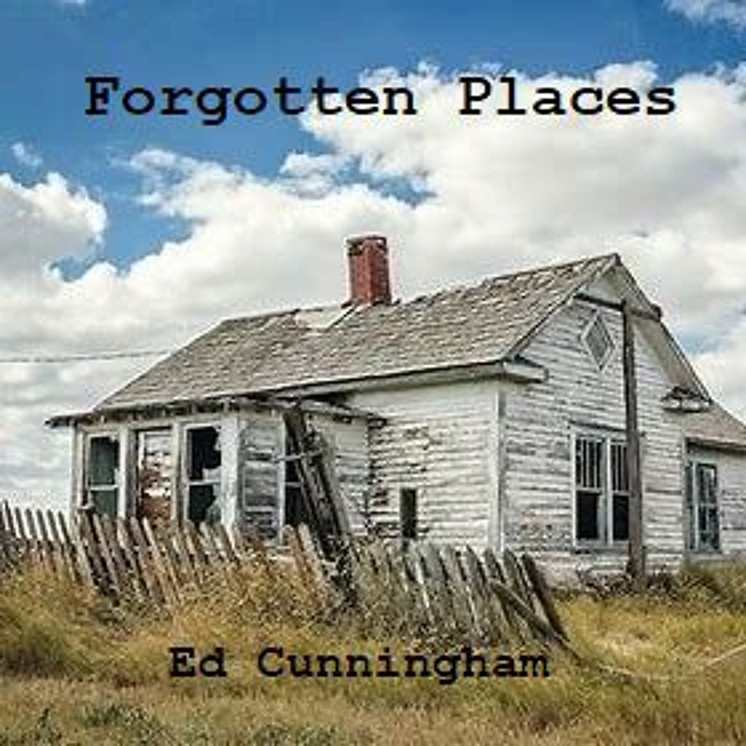 Stream Forgotten Places by Ed Cunningham | Listen online for free on ...