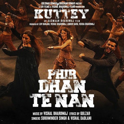 Stream Phir_Dhan_Te_Nan_Song__Kuttey__Arjun%2C_Tabu%2C_Konkona%2C ...