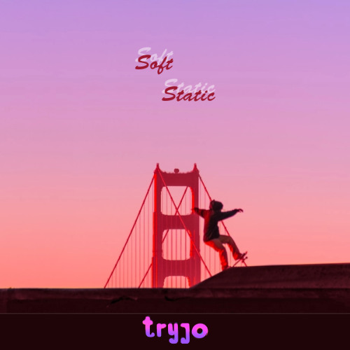 Stream Soft Static By Tryjo Music Listen Online For Free On Soundcloud