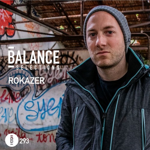 Balance Selections 293: Rokazer - Listen to music