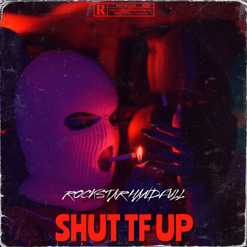 Stream “Shut TF Up” by Rockstar Handfull | Listen online for free on ...