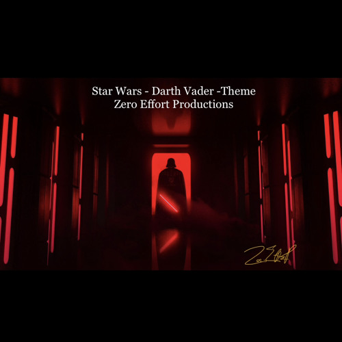 Stream Star Wars - Darth Vader Theme - Zero Effort Productions - The ...