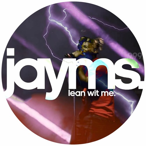 Stream Lean Wit Me (Original By Juice WRLD) by Jayms [Remixes] | Listen ...