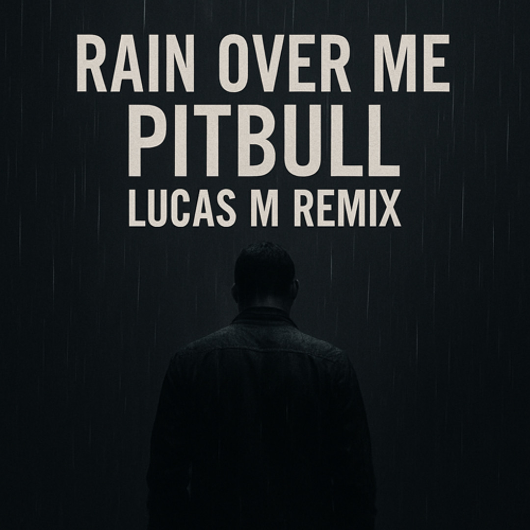 Stream PITBULL - RAIN OVER ME [LUCAS M REMIX] FILTERED FOR COPYRIGHT by ...
