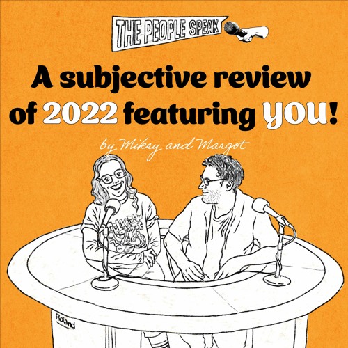 Stream episode The subjective review of 2022 podcast by The People ...