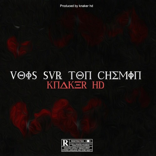 Stream Vois Sur Ton Chemin (Frenchcore Remix) by KNAKER HD | Listen ...