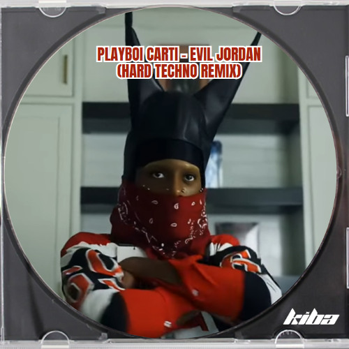 Stream PLAYBOI CARTI - EVIL JORDAN (HARD TECHNO) [FREE DOWNLOAD] by ...