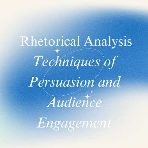 Stream Rhetorical Analysis: Techniques of Persuasion and Audience ...