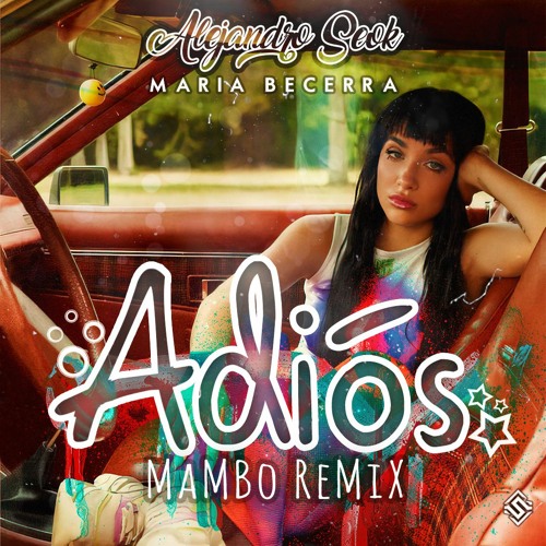 pumpyoursound.com | Maria Becerra - ADIÓS [Mambo Remix]