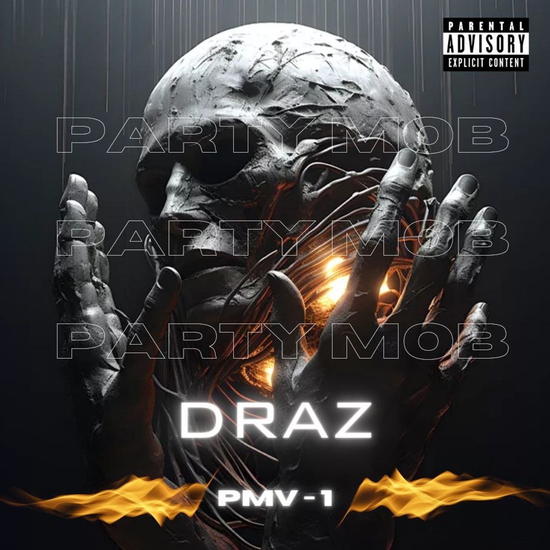 Stream DRAZ PARTY MOB( VOL-1)Supported by XILLIX by DRAZ | Listen ...